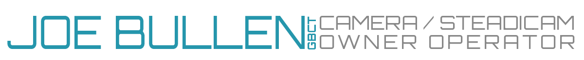 Joe Bullen Steadicam